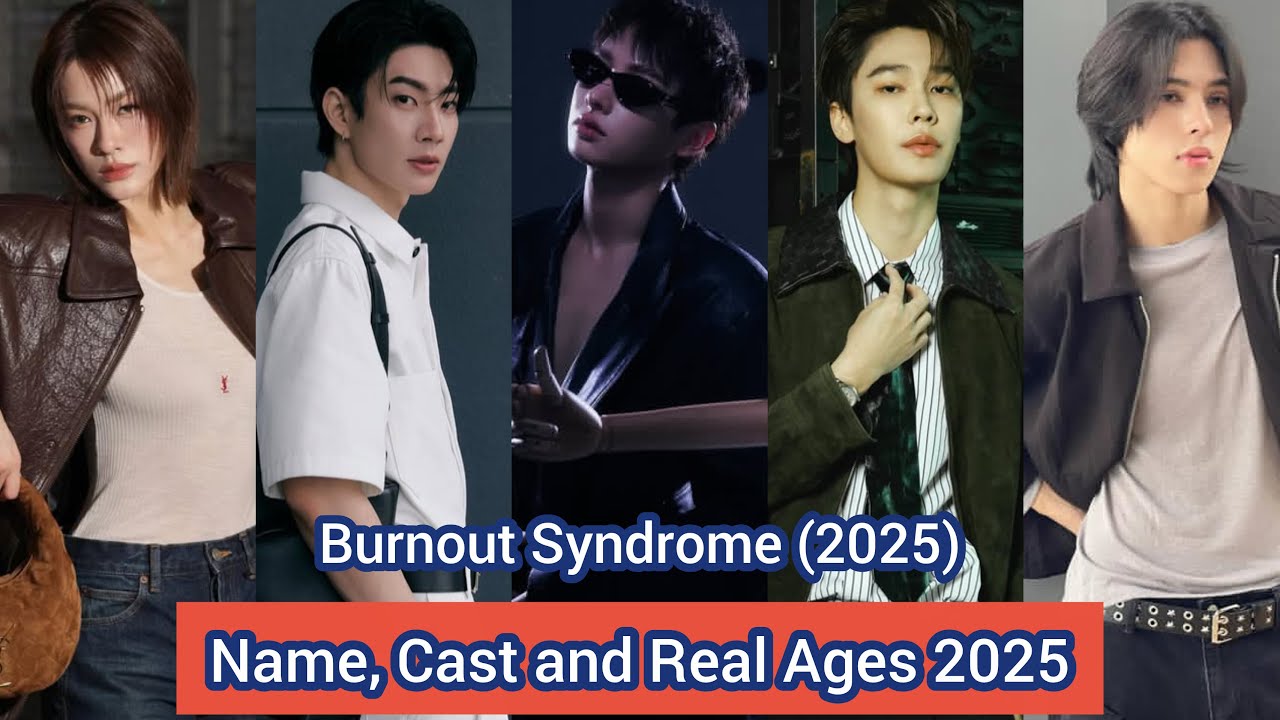 Burnout Syndrome (2025) | Name, Cast and Real Ages | Off Jumpol , Gun ...