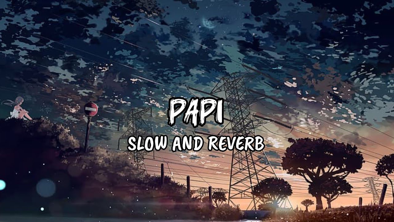 PAPI PAPI LOFI SONG |LOFI PAPI SONG | TRENDING LOFI | GYM SONG 🎵 #music ...