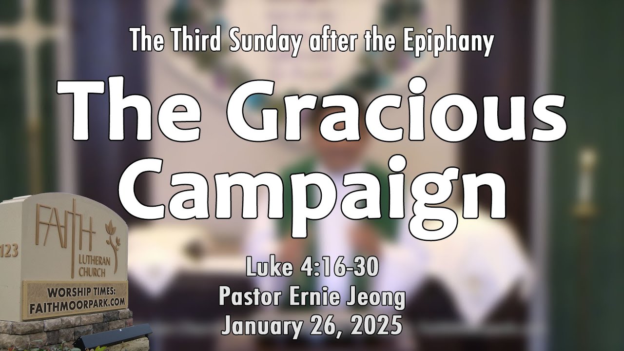 The Gracious Campaign (Luke 4:16-30) - YouTube
