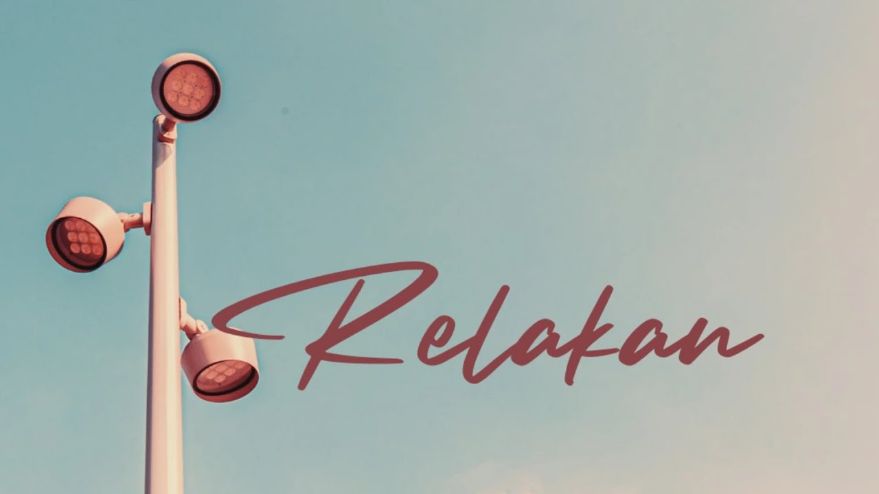 Relakan @azs_alamsyah [ OFFICIAL LIRIK MUSIK ] - YouTube