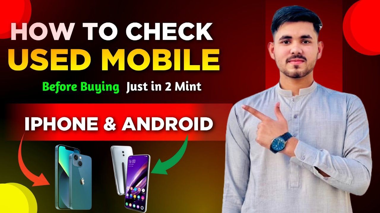 How to Check Used Mobile Before Buying | Secret Tips For 2nd Hand ...
