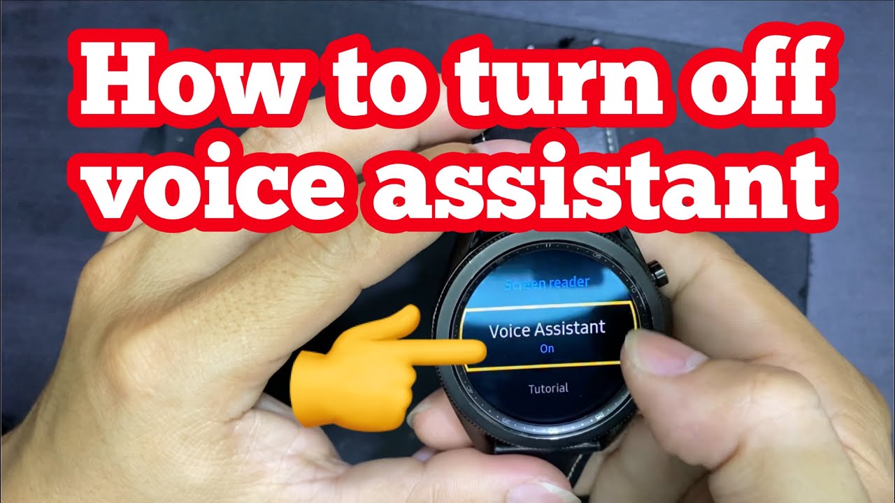 How To Turn Off Voice Assistant On Samsung Watch Series YouTube how-to-turn-off-voice-assistant-on-samsung-watch-series-youtube