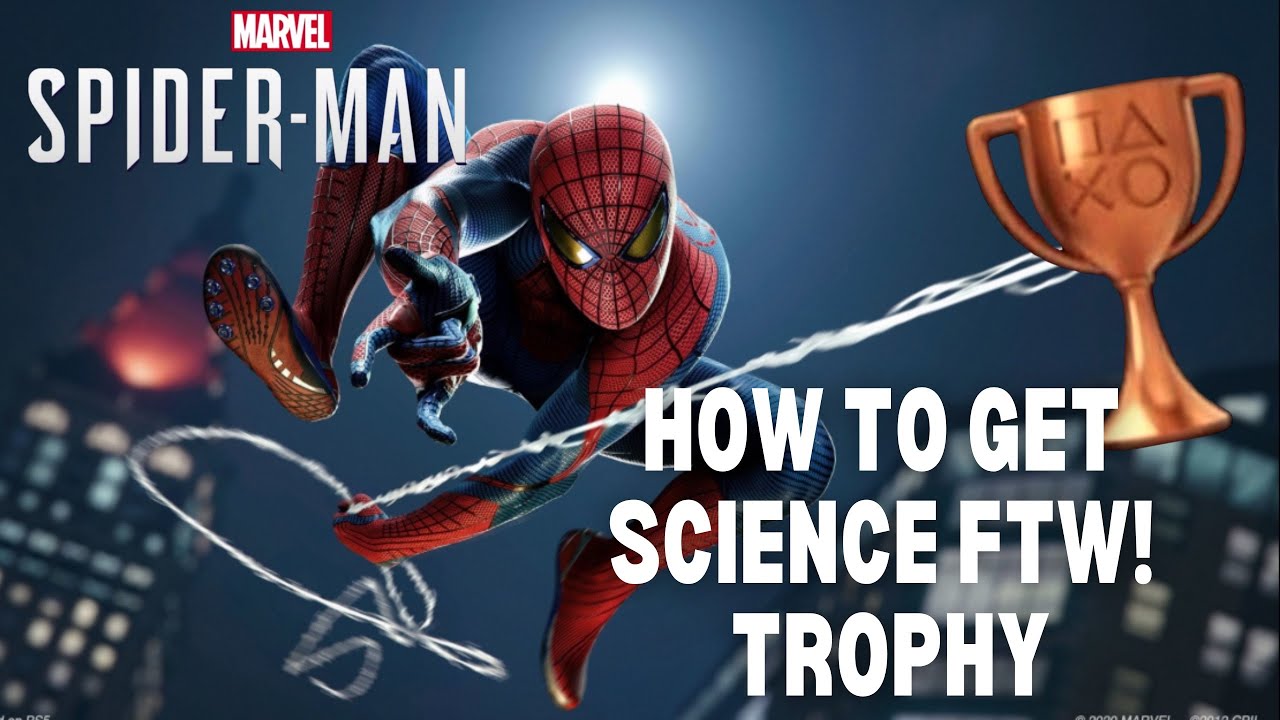 Marvel's Spider-Man Science FTW! Trophy Guide - YouTube