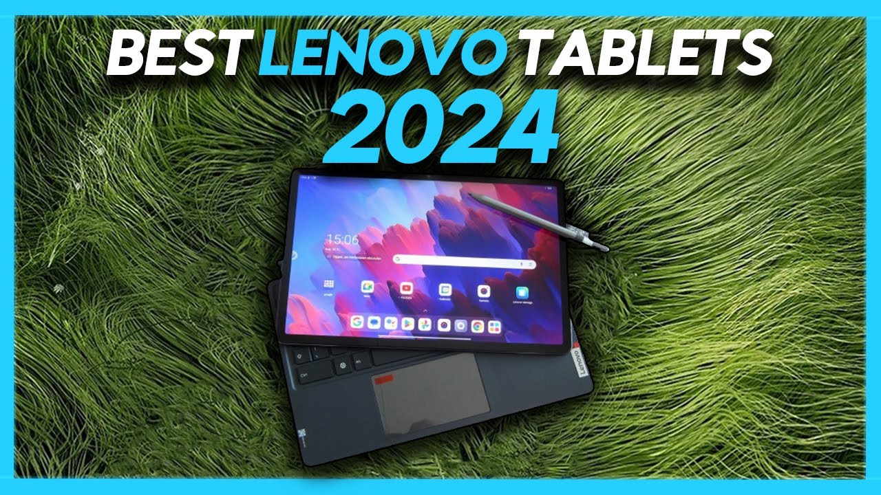 Best Lenovo Tablet (2024) - Top 6 Best Lenovo Tablets Review! - YouTube