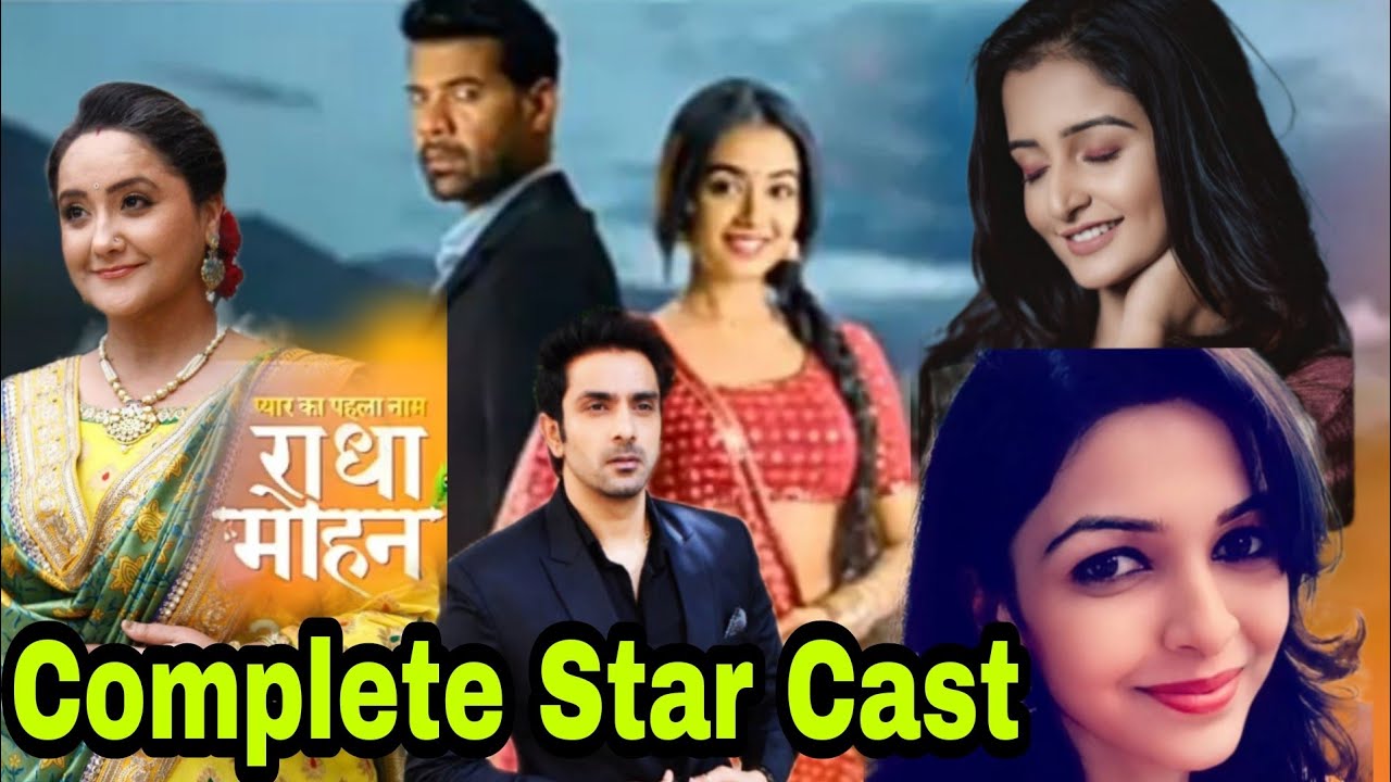 Pyaar Ka Pehla Naam Radha Mohan Star Cast | New Serial | 2022 |Radha ...