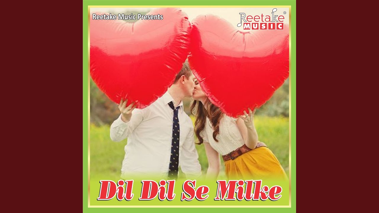 Dil Dil Se Milke - YouTube