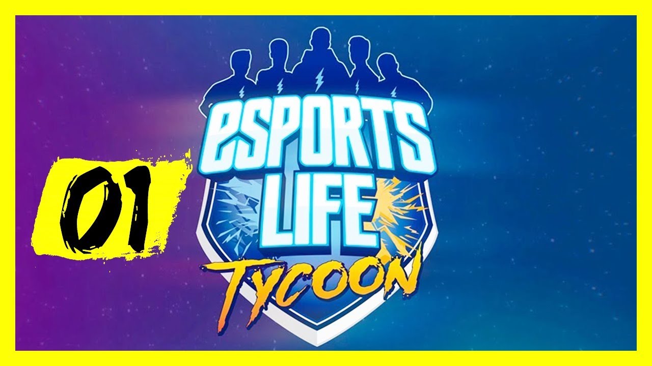 "The Reformian Esport Team!" Esports Life Tycoon Gameplay PC Let's Play ...