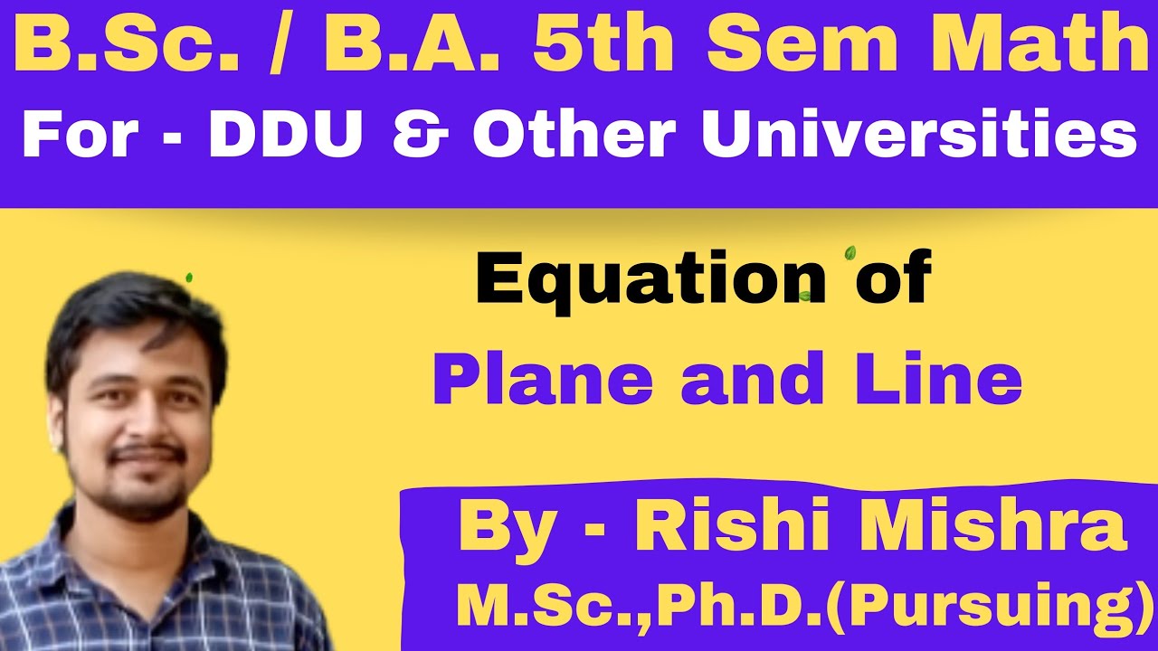 BSc|BA|Math|5th Sem|Differential Geometry | Equation of plane & line ...