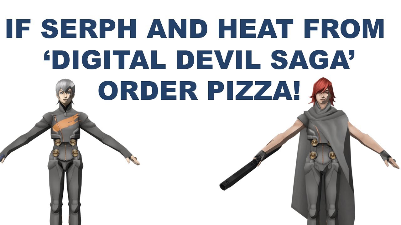 If Serph And Heat From Digital Devil Saga Order Pizza! - YouTube