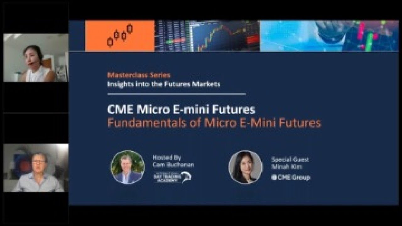 Futures Masterclass Part 2 of 5 - Micro E-Mini Futures with Guests CME ...