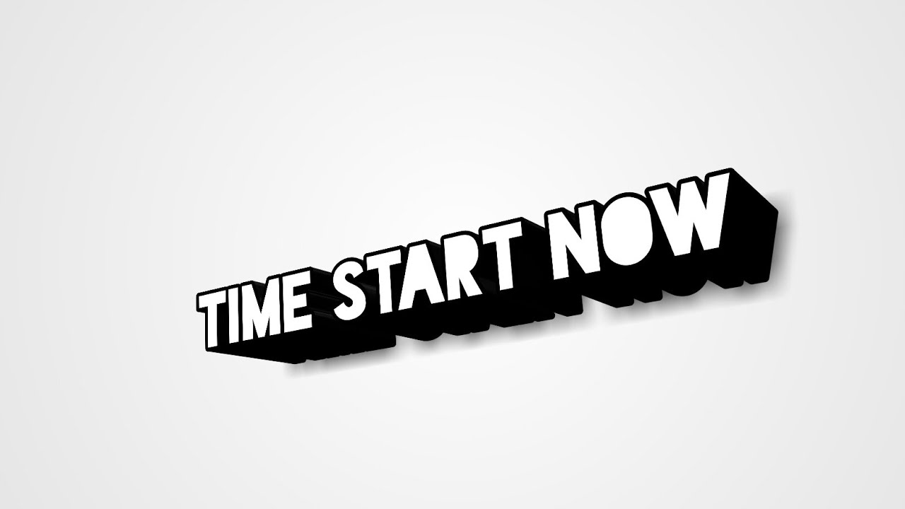 Time start now is the song - YouTube