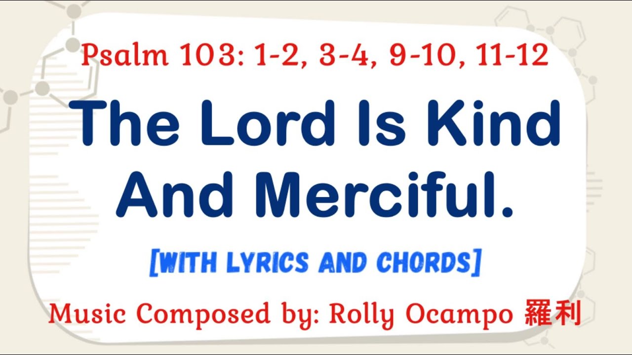 For 11 March 2023 Mass | Psalm 103: The Lord Is Kind And Merciful ...