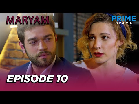 Turkish Drama in Urdu | Maryam Episode 10 | Hindi Dubbed | Prime Drama