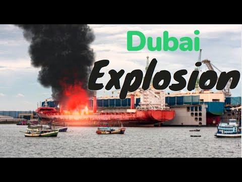 Dubai Port Rattled by a Massive Container Ship Explosion - YouTube