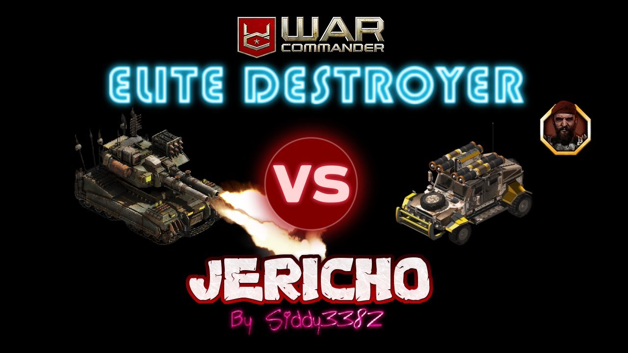 War Commander - Elite Destroyer boss V's Jericho. - YouTube