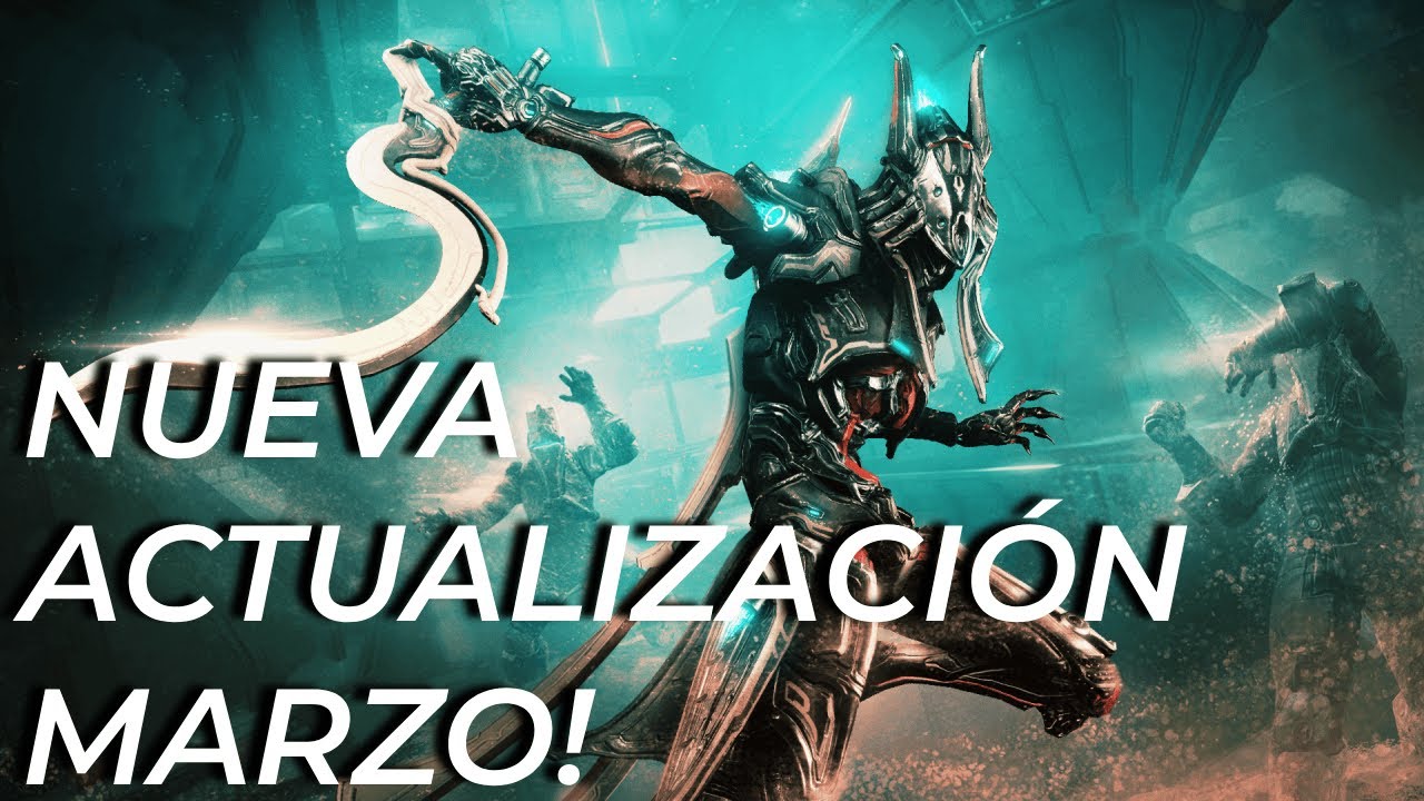 NUEVA actualización WARFRAME marzo 2024! 😲 Noticias y Devstream 177🔥 - YouTube