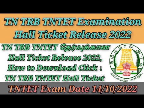 TN TRB TNTET Examination Original Hall Ticket Release 2022 / How to ...