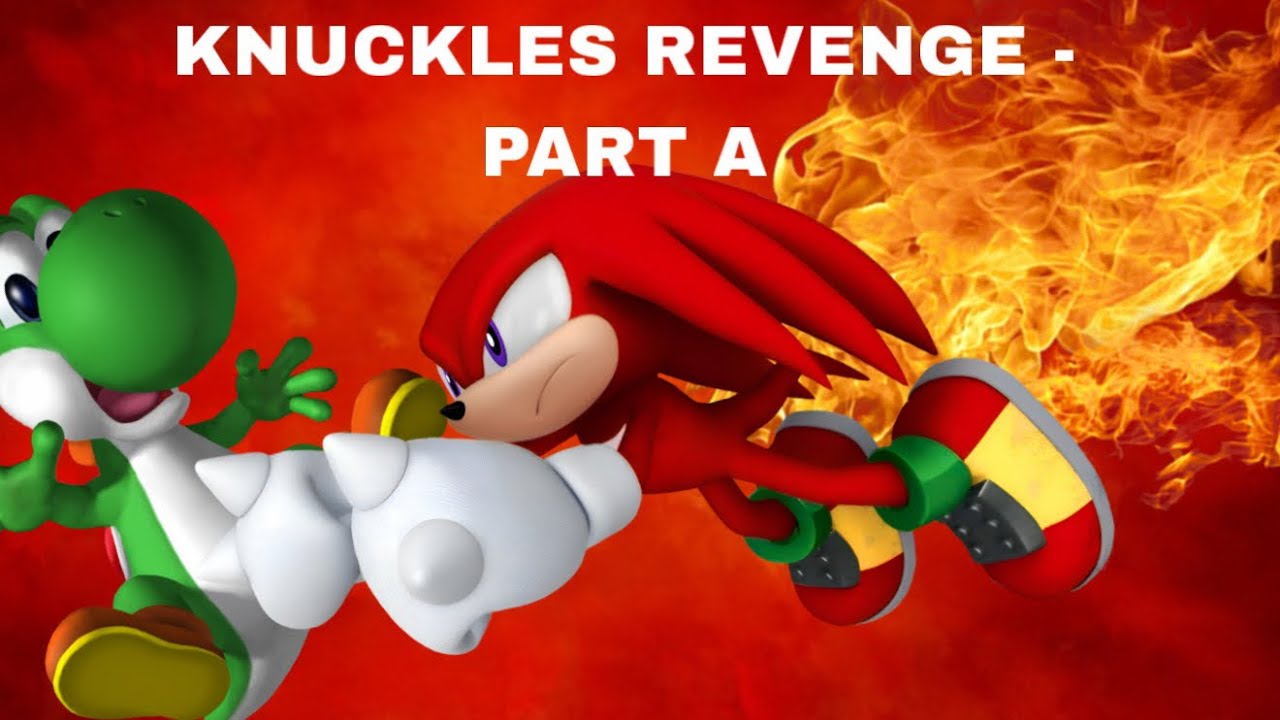 KNUCKLES REVENGE PART 1- Super Awesome Plush Show - YouTube