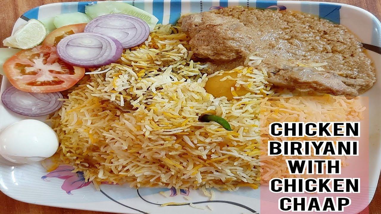 CHICKEN BIRIYANI WITH CHICKEN CHAAP || Chicken biriyani,Chicken chaap ...