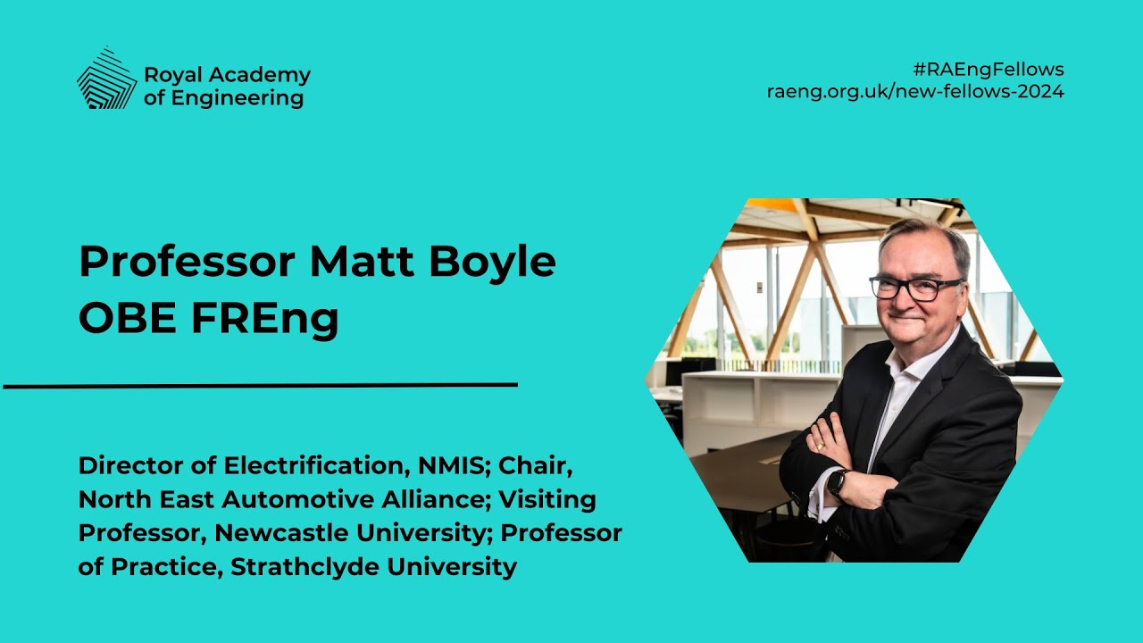 New Fellow 2024: Professor Matt Boyle OBE FREng - YouTube