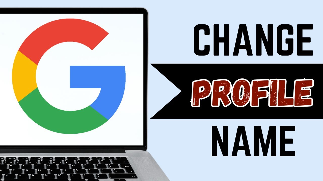 How To Change Google Profile Name - YouTube