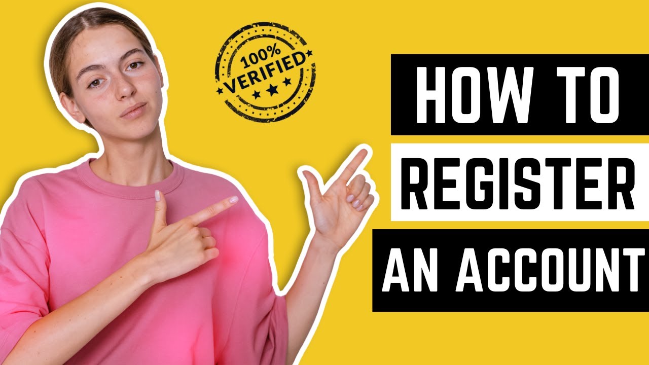HOW TO REGISTER AN ACCOUNT - YouTube