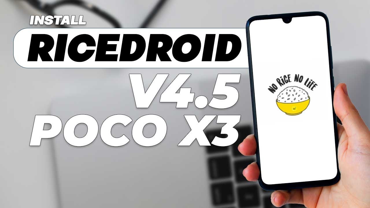 RiceDroid V4.5 Android 12L For POCO X3 | Best Rom For Gaming | Review ...