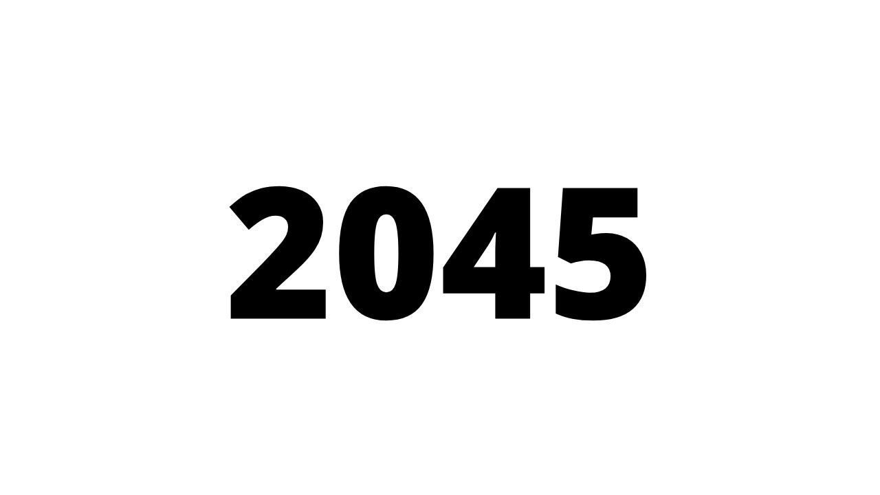 YEAR 2045... - YouTube