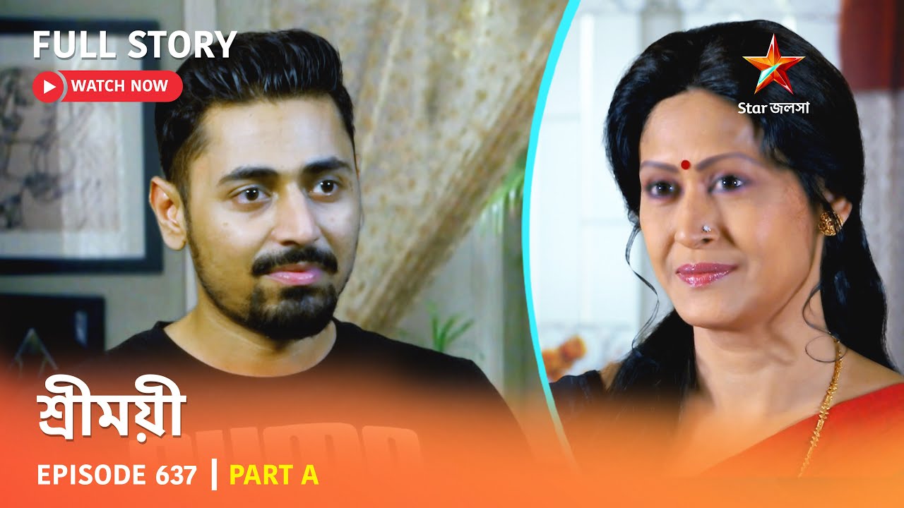 Full Story | Sreemoyee | Episode 637 | Part A - YouTube