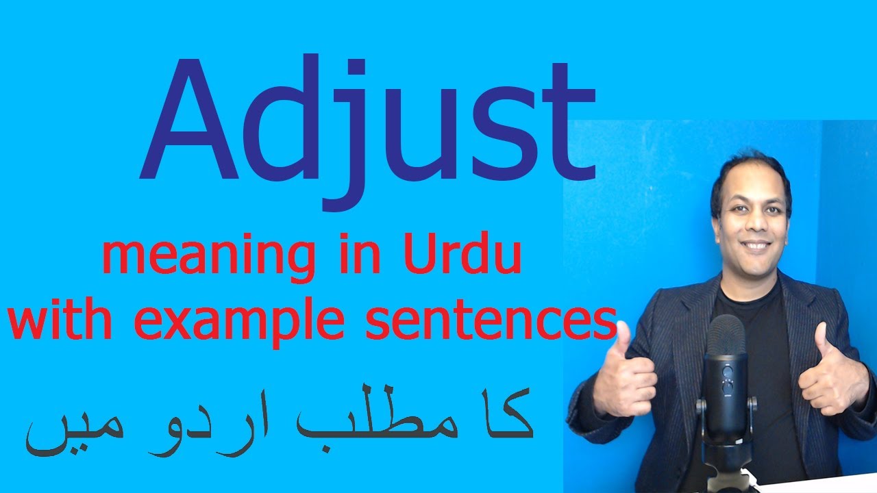 Meaning Of Adjust In Urdu Adjust Meaning With Example Sentences And meaning-of-adjust-in-urdu-adjust-meaning-with-example-sentences-and