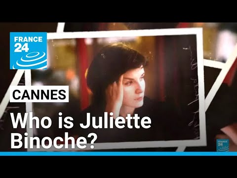 Who is Juliette Binoche, the head of the 2025 Cannes Festival's jury? • FRANCE 24 English