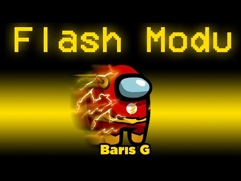 ÇOK HIZLIYIM!! AMONG US YENİ FLASH MODU!! | Barış Can