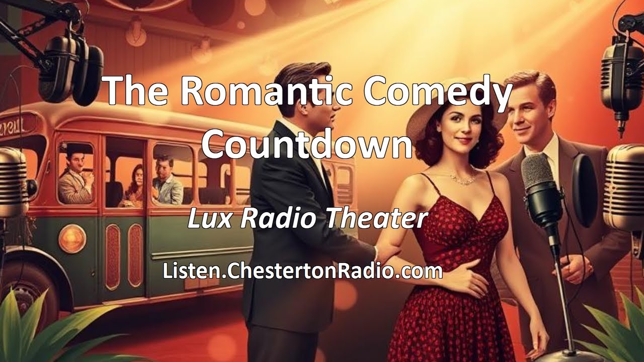Romantic Comedy Countdown | Lux Radio Theater - YouTube