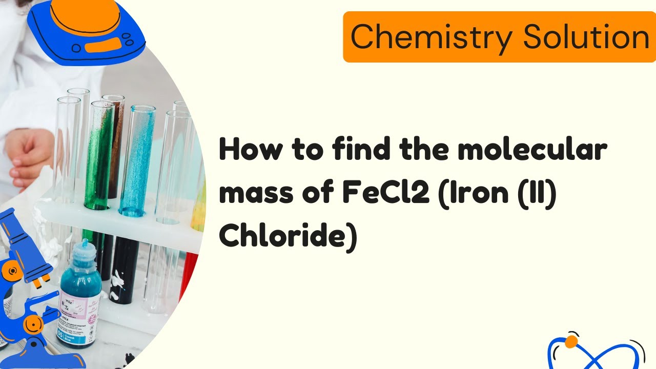 How to find the molecular mass of FeCl2 (Iron (II) Chloride) - YouTube