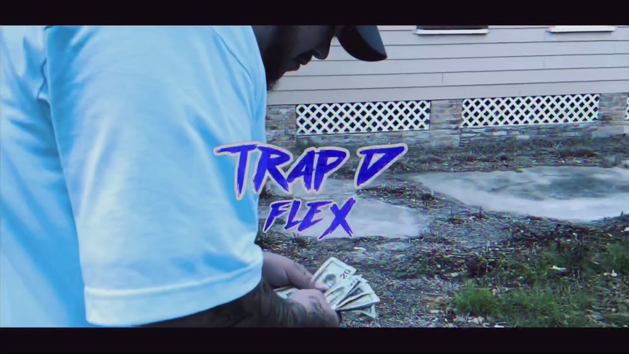 Trap D - Flex (OFFICIAL VISUAL) - YouTube