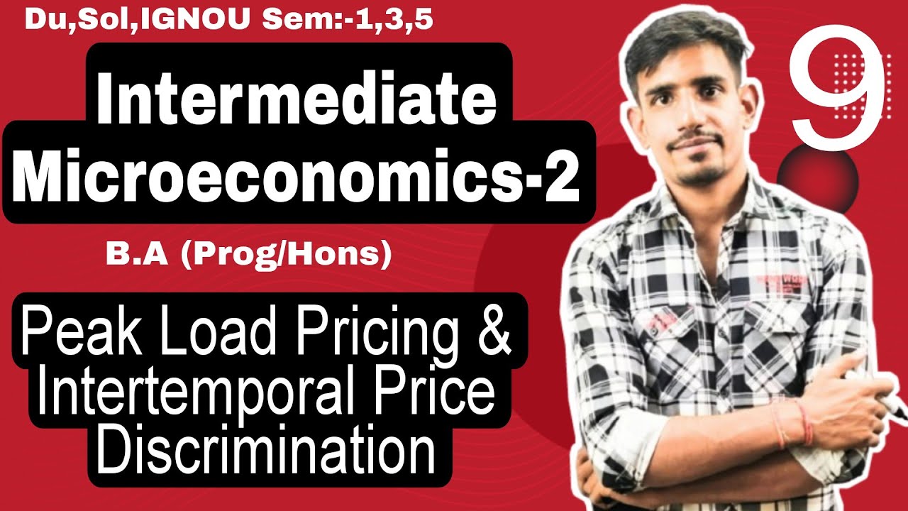 #9 Sem-5, | Peak Load Pricing & Intertemporal Price Discrimination ...