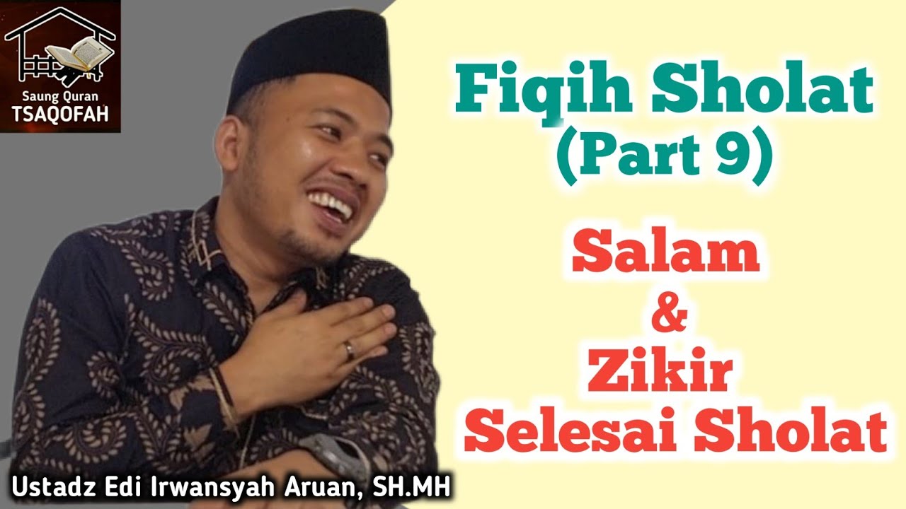 Kajian Fiqih Ustadz Edi Irwansyah Aruan, SH.MH. - Fiqih Sholat Bagian ...