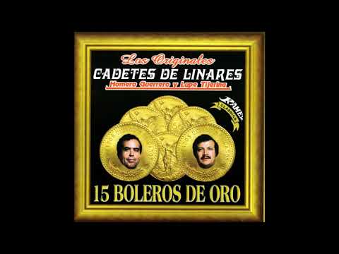 15 Boleros de Oro   (Disco Completo)  -  Los Cadetes de Linares