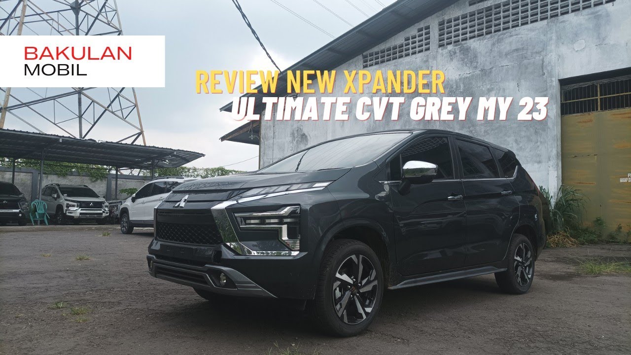 Xpander Ultimate Grey MY 23. Perubahannya apa saja ? REVIEW - YouTube