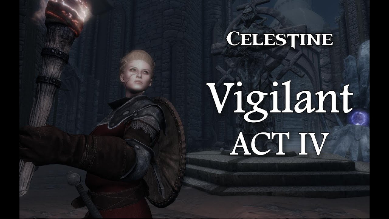 (VIGILANT) ACT IV - Celestine - Skyrim Custom-Voiced Modded Follower ...