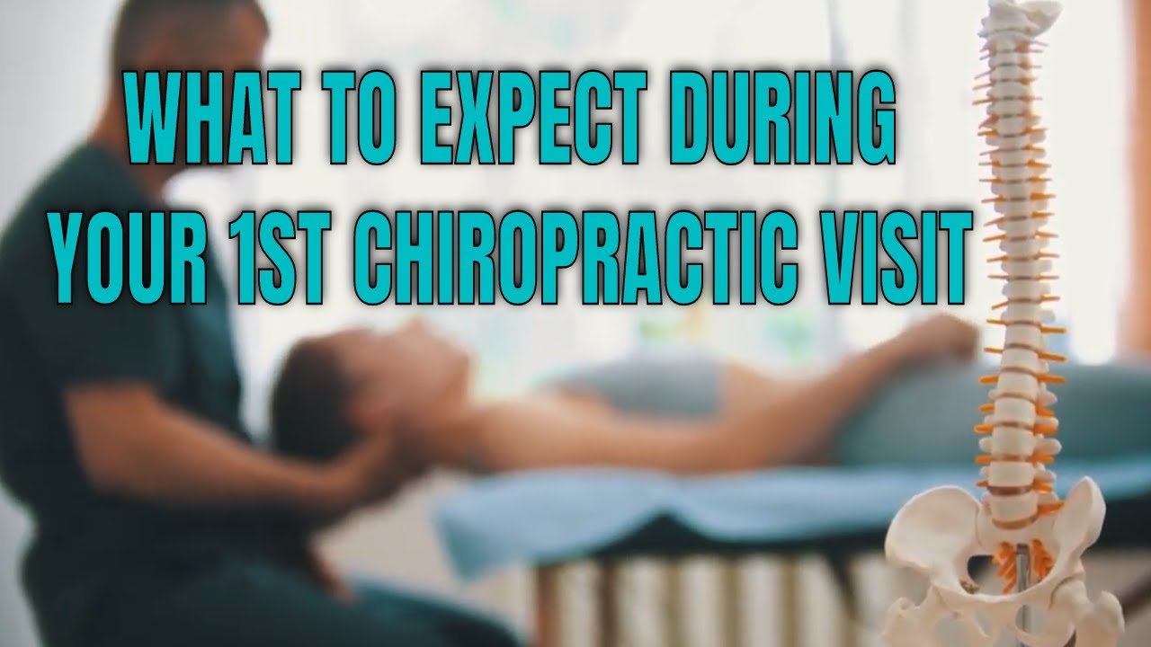 What To Expect During Your 1st Chiropractic Visit - YouTube