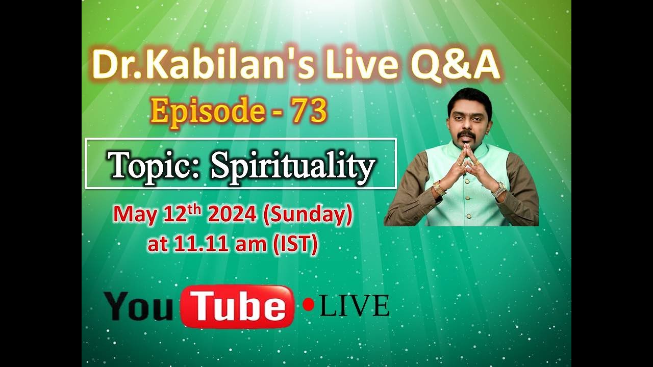 Dr. Kabilan's Live Q&A - Ep.73 : Spirituality - YouTube