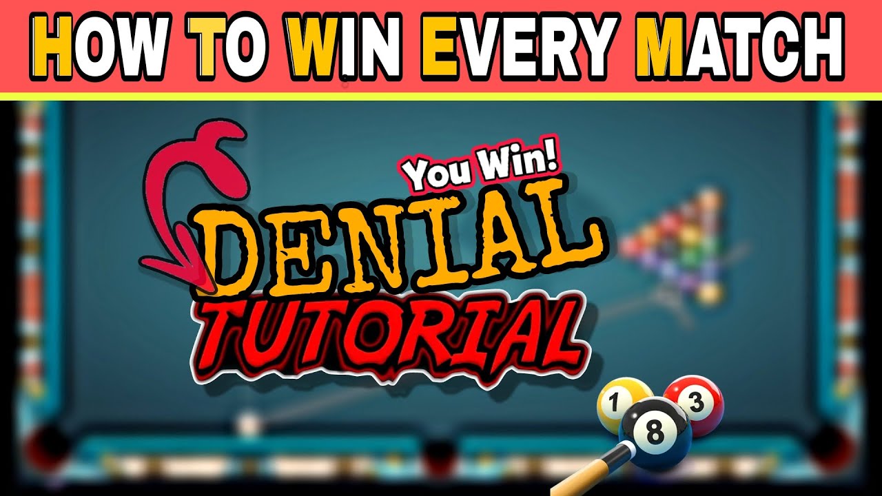 HOW TO WIN EVERY 8 BALL POOL MATCH (DENIAL) || TUTORIAL || BECOME A PRO ...