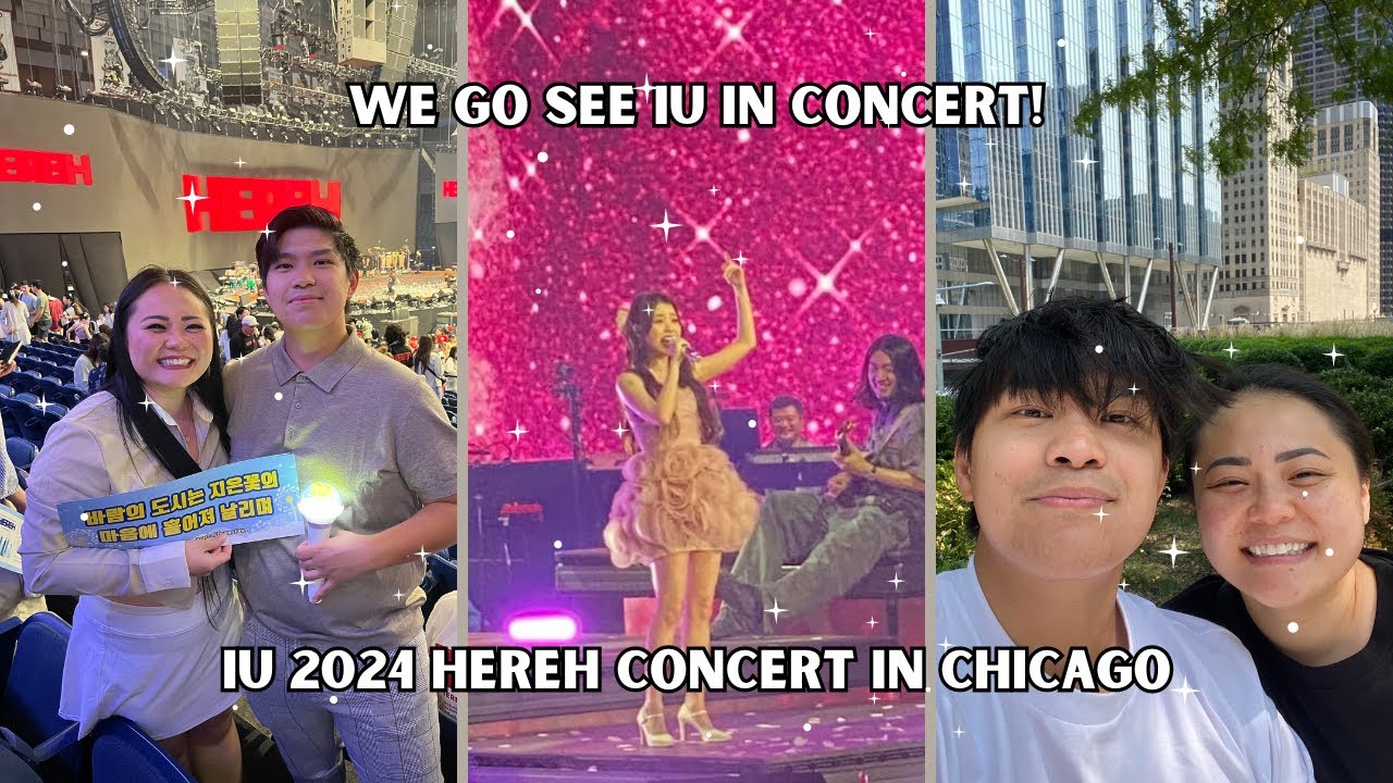 *OUR TRIP TO SEE IU HEREH CONCERT 2024 in Chicago* - YouTube