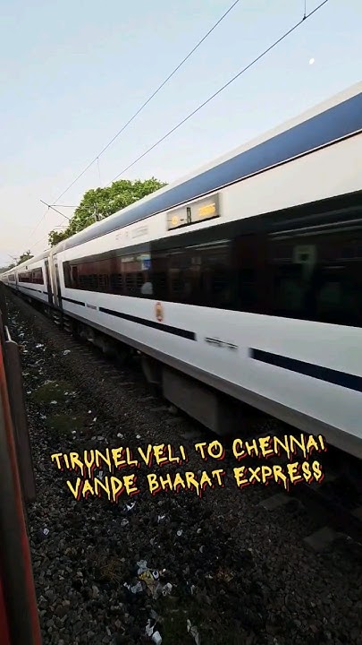 Nellai Vande Bharat Express😍 | Tirunelveli |Chennai #nellai #travel #tamilnaduexpress # ...