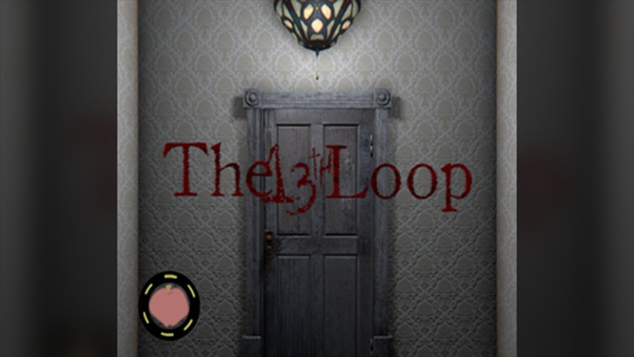 The 13th Loop - Playthrough (Short Psychological Horror Game) - YouTube