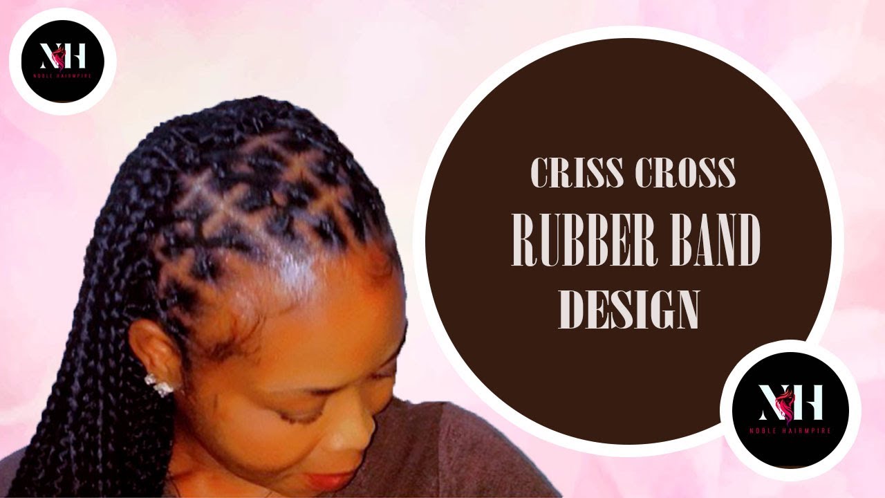 HOW TO CRISS CROSS YOUR HAIR WITH CROCHET BOX BRAIDS RUBBER BAND how-to-criss-cross-your-hair-with-crochet-box-braids-rubber-band