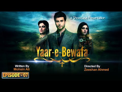 Yaar-e-Bewafa Episode 07 | Sarah Khan | Imran Abbas | Areej Fatima | HAR PAL GEO