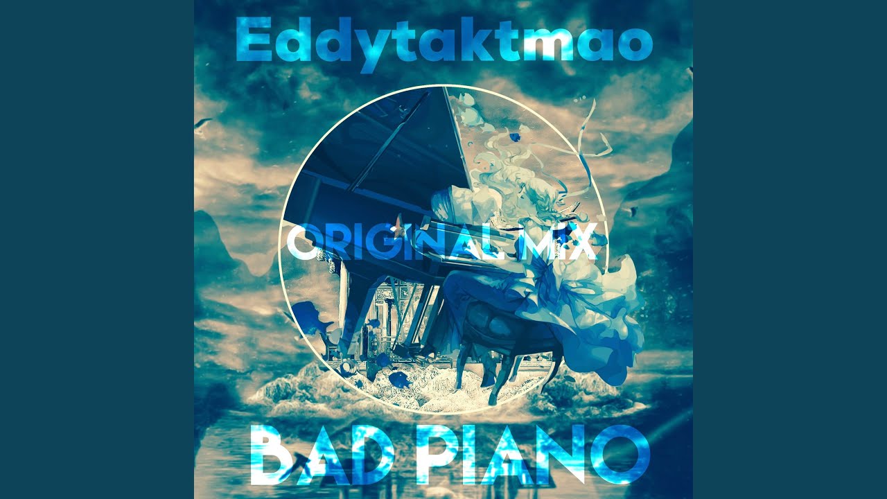 Bad Piano - YouTube