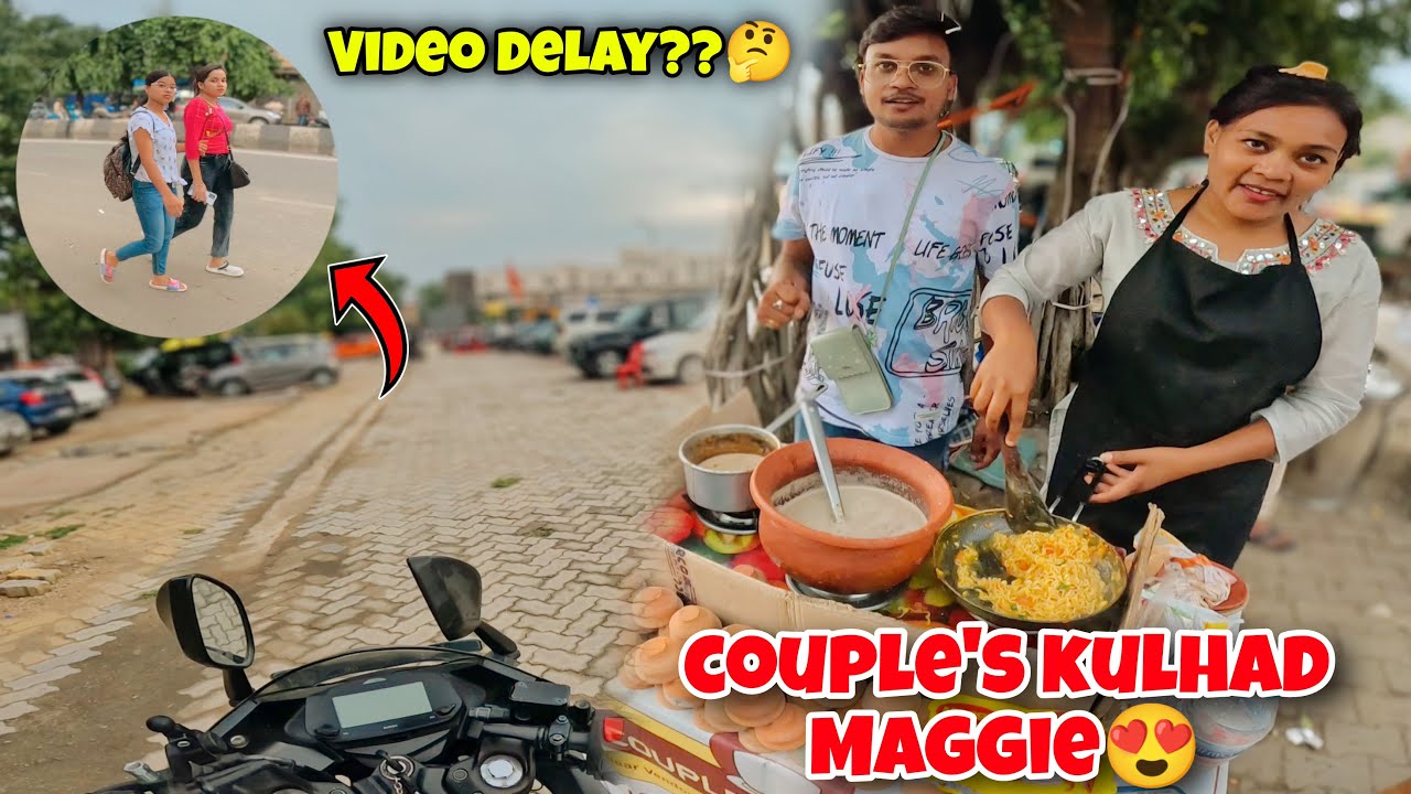 Finally!! Kulhad Maggie Try Kiya 😍 | Video Delay Reason🤔 | StarRide Vlogs - YouTube